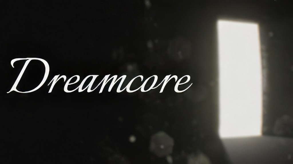 (Mini) Game Review: Dreamcore – Little Bits of Gaming & Movies
